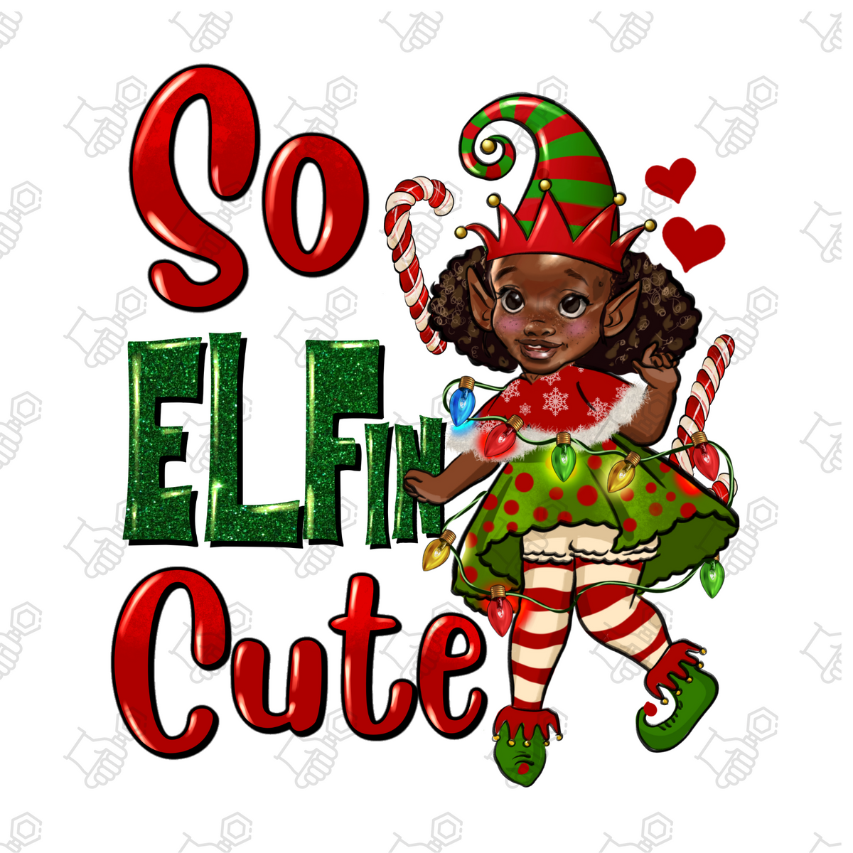 So Elfin Cute DTF Transfer Only – Regina Custom Designs